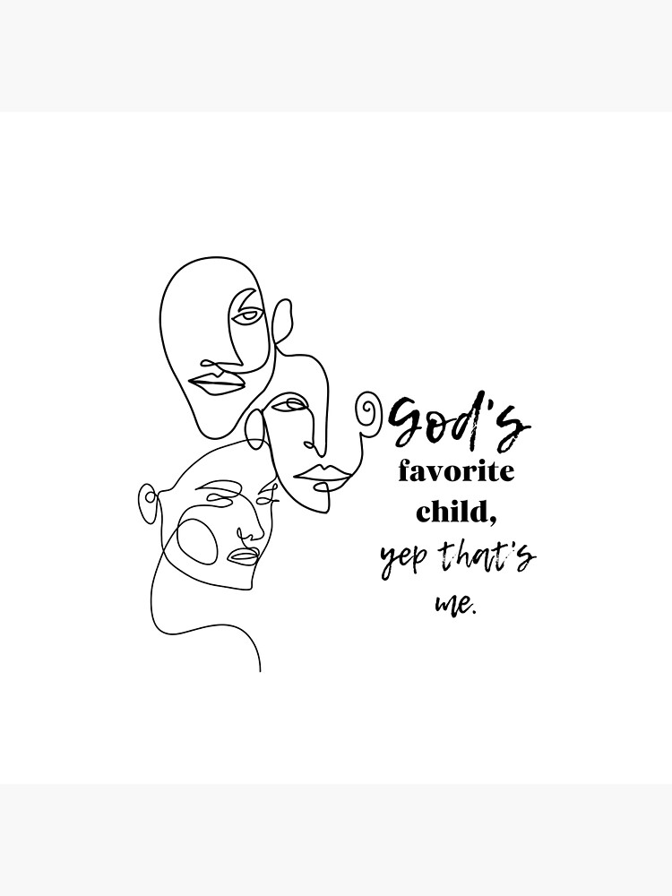 "God's favorite child." Poster for Sale by Libandol | Redbubble