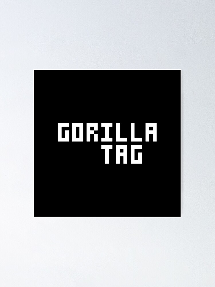 "Gorilla Tag" Poster for Sale by HISTORIASHOP | Redbubble