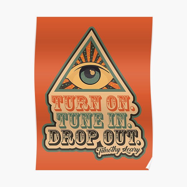 ""Turn on, tune in, drop out!" Timothy Leary - Beatnick Generation ...