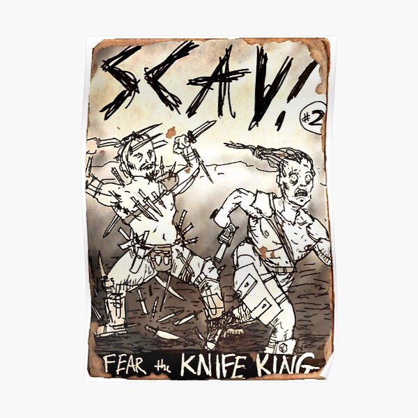 "SCAV : Fear Of The Knife King" Poster for Sale by Fallout-Lores ...