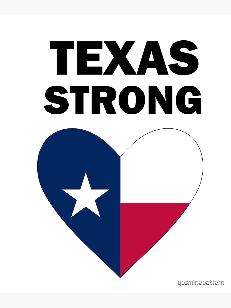 "Texas strong " Poster for Sale by yasminepattern | Redbubble