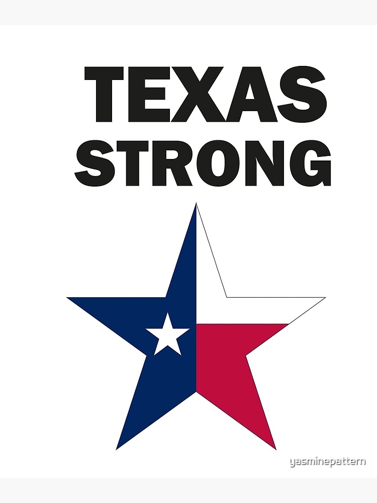 " Texas strong " Poster for Sale by yasminepattern | Redbubble