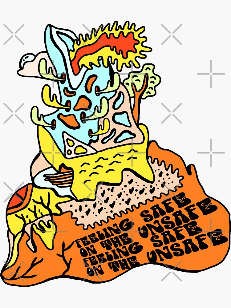 "Feeling Safe on the Unsafe" Sticker for Sale by FariedDjanoear | Redbubble