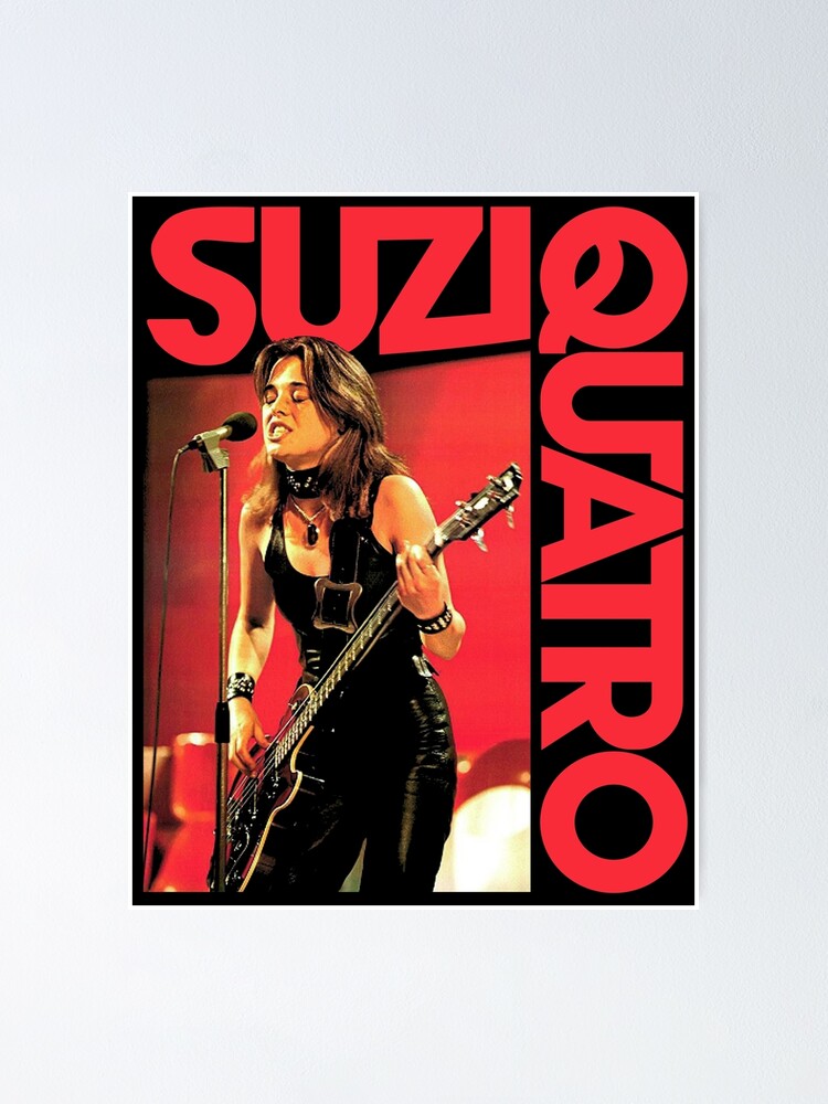 "SUZI QUATRO" Poster for Sale by siwigeraldi | Redbubble