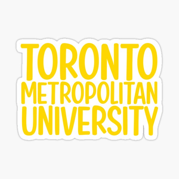 "Yellow Round Bubbly Toronto Metropolitan University (TMU) " Sticker ...
