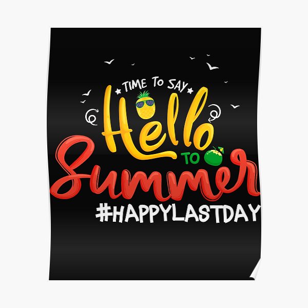 "Last Day of School, Hello Summer Happy Last Day of School Shirts, End ...