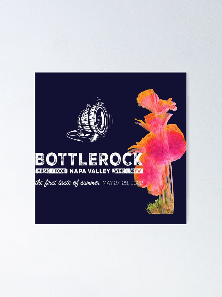 "BottleRock Napa Valley 2022" Poster for Sale by bonds69 | Redbubble