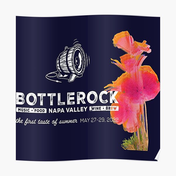 "BottleRock Napa Valley 2022" Poster for Sale by bonds69 | Redbubble