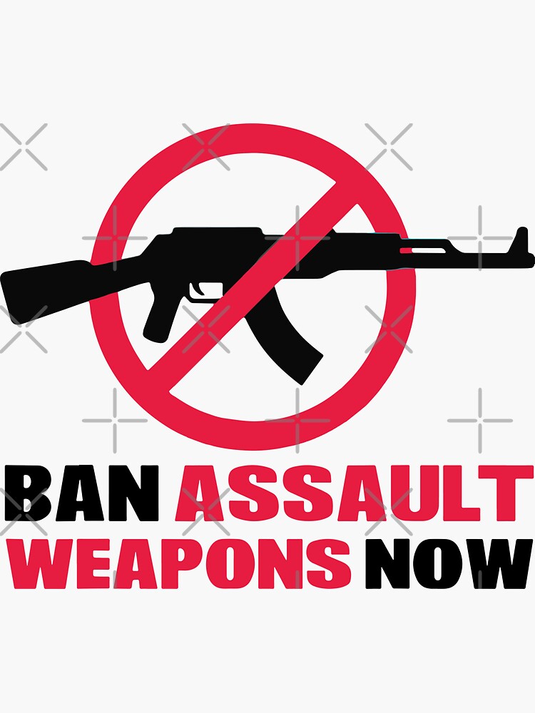 "Ban Assault Weapons" Sticker by yooKabb | Redbubble