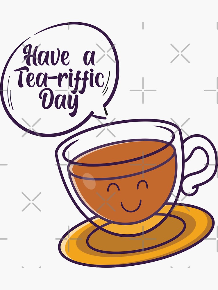 "Cute Teacup Have A Tea-riffic Day Tea Pun Greeting" Sticker for Sale ...