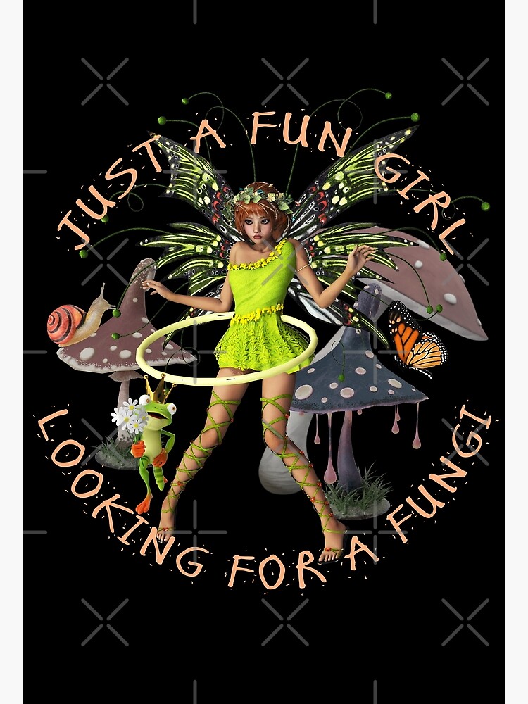 "A Fun Girl Looking For A Fungi" Poster for Sale by Davidpy | Redbubble