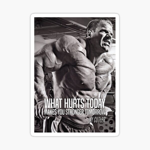 "JAY CUTLER - BODYBUILDING - MOTIVATIONAL - QUOTE" Sticker for Sale by ...
