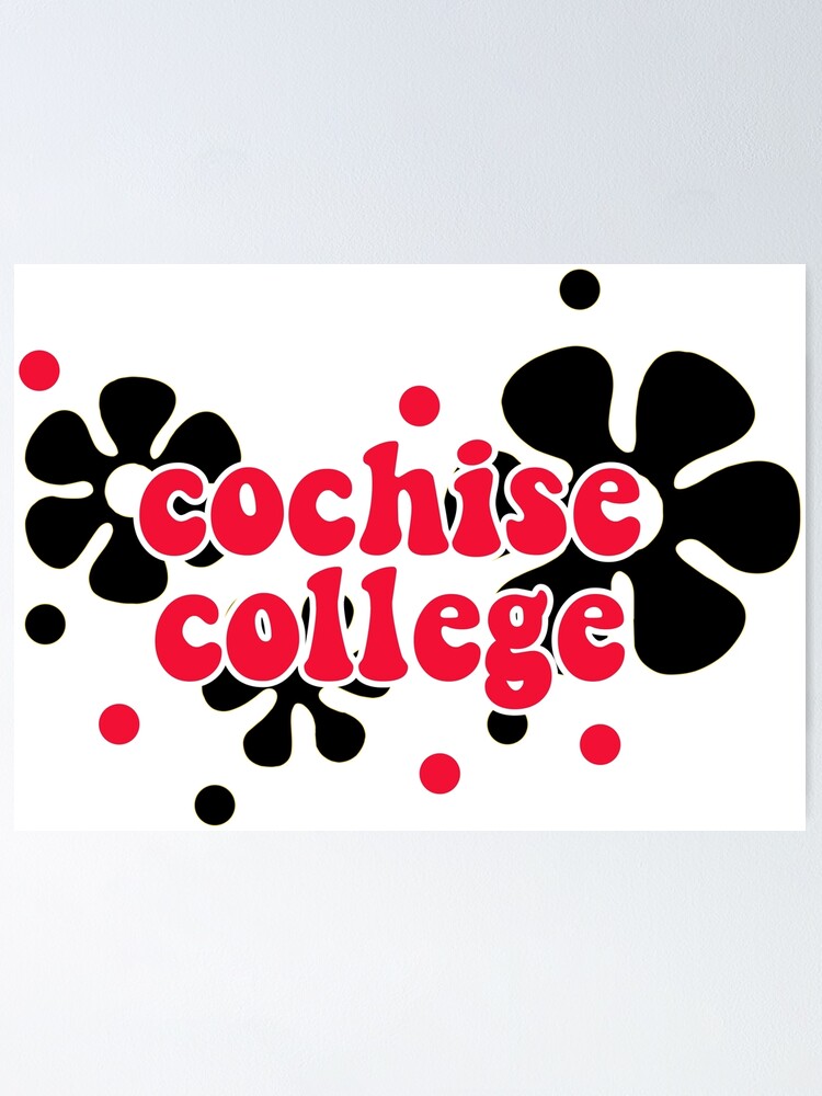 "Cochise College" Poster for Sale by kayleeoconnor | Redbubble