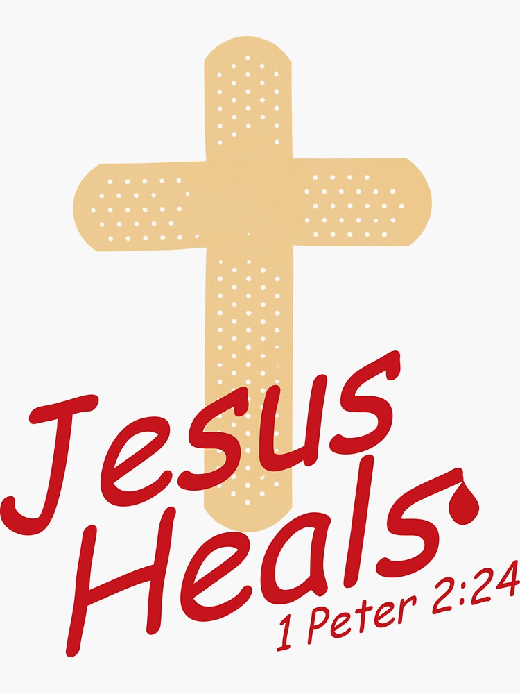 "Jesus Heals" Sticker for Sale by CreativeStrike | Redbubble