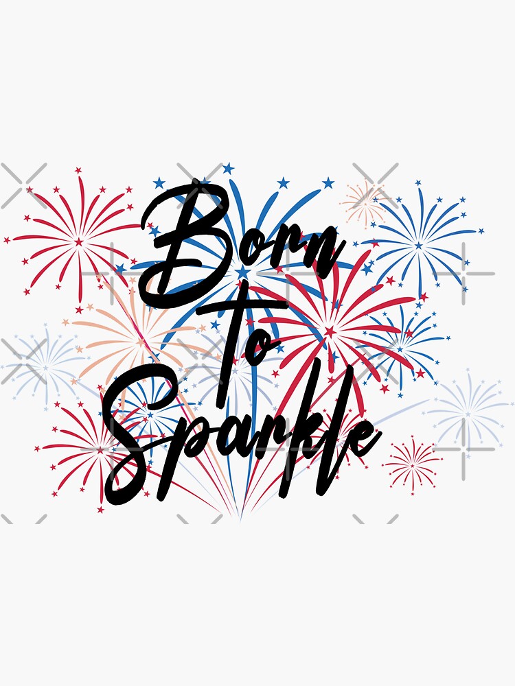 "Livingfully Merch Living Fully Born To Sparkle" Sticker for Sale by ...