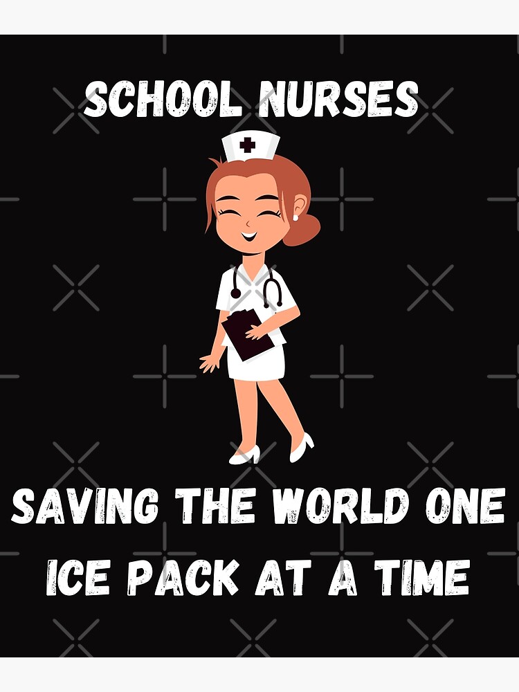 "cute School Nurses Saving The World One Ice Pack At A Time" Art Print ...