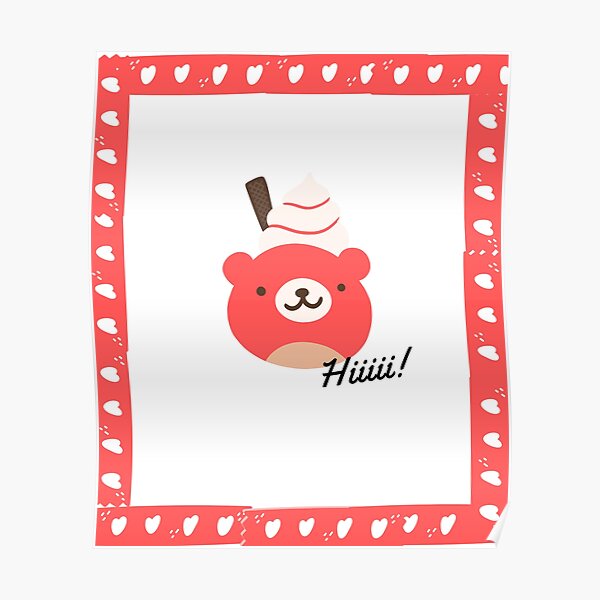 "Cute red teddy bear saying Hiiiii! " Poster for Sale by tessinova ...