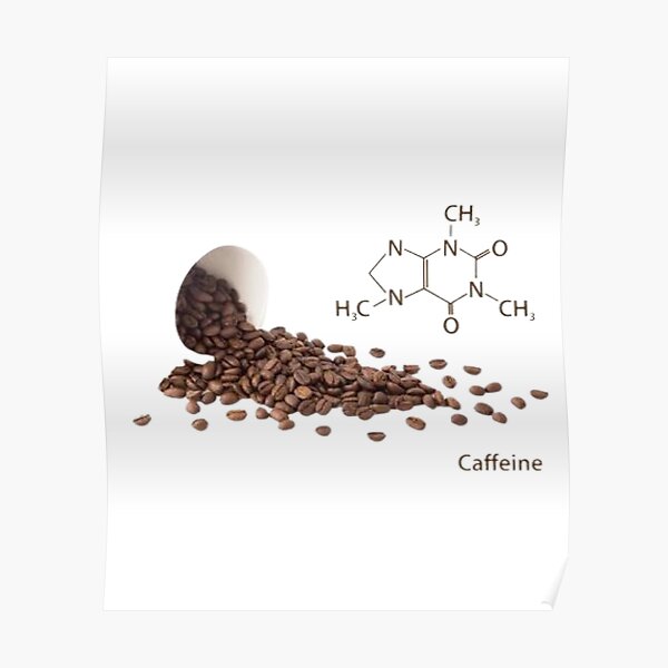 "caffeine " Poster for Sale by Napass-nt | Redbubble
