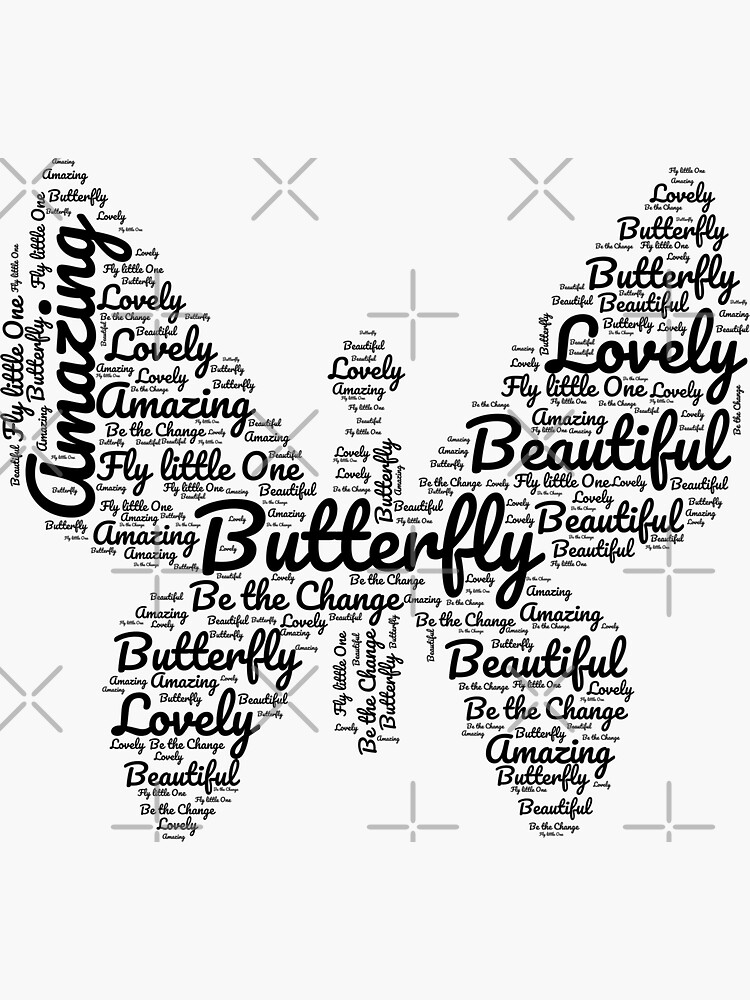 "Text Shaped Like a Butterfly - Butterfly Inspirational Quote" Sticker ...