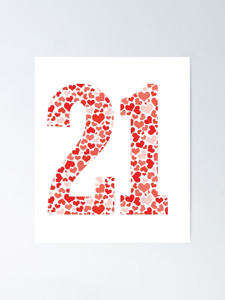Póster «Número 21 lleno de corazones rojos y rosas.» de brynscully ...