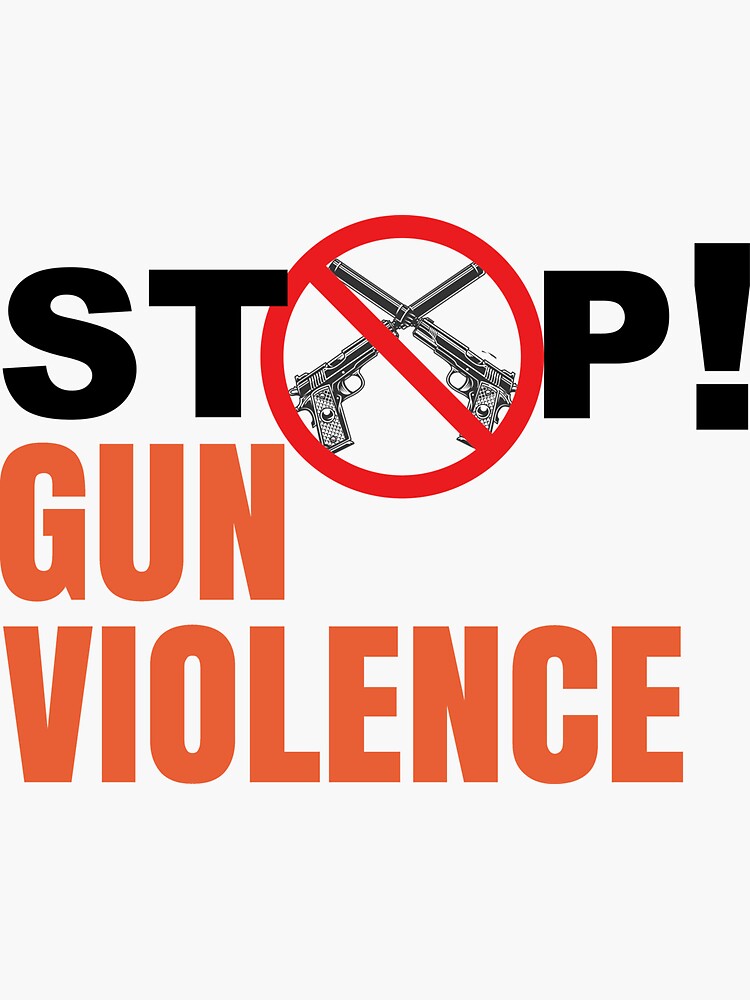 " Stop Gun Violence, Gun Violence, End Gun Violence,Gun Control, Wear ...