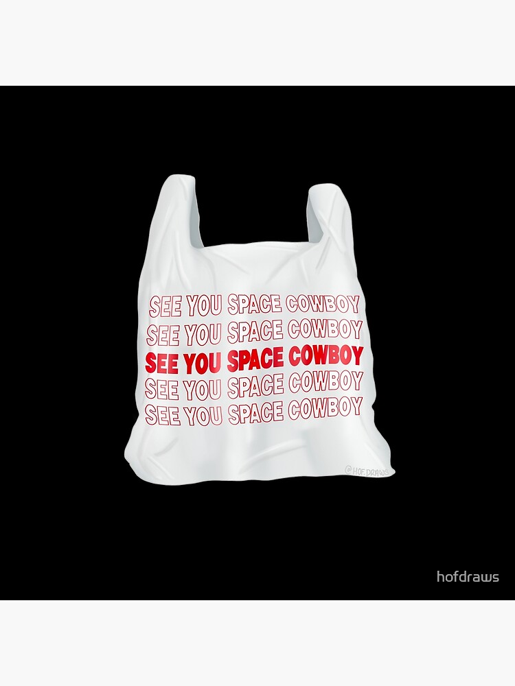 "See You Space Cowboy... Cowboy Bebop Fan Art" Poster for Sale by ...