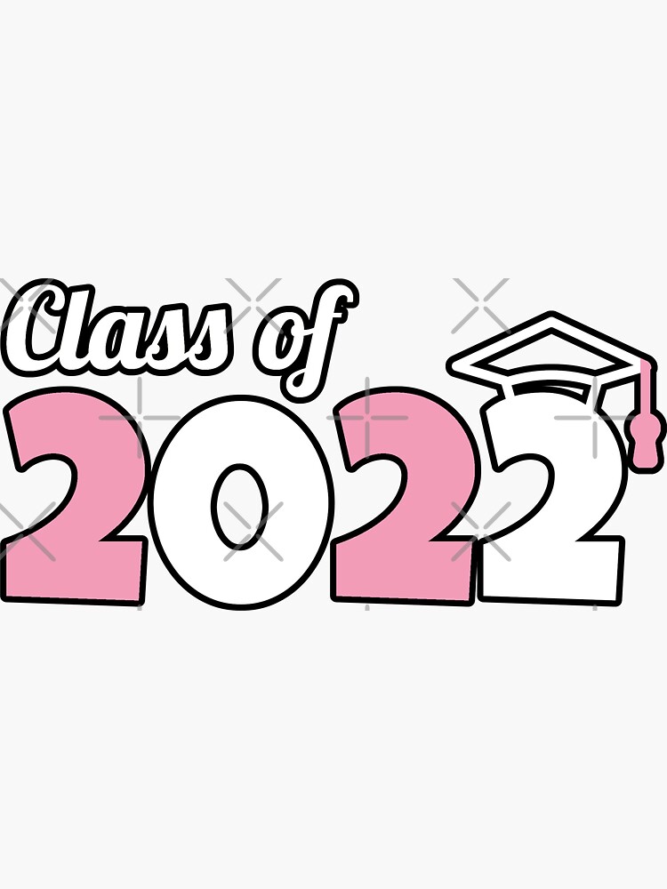 "Class of 2022" Sticker for Sale by dennystee | Redbubble