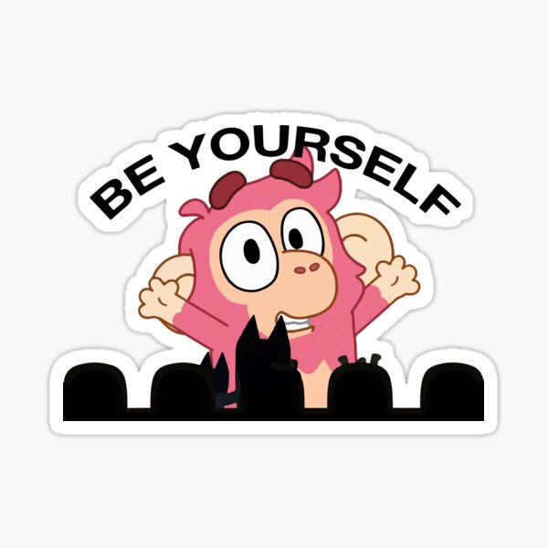 "Be Yourself" Sticker for Sale by Oraunique | Redbubble