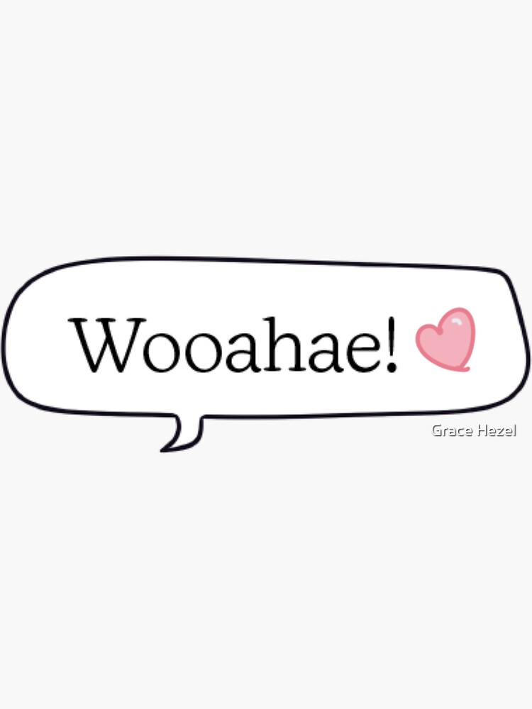 "Wooahae" Sticker for Sale by graciehezel | Redbubble