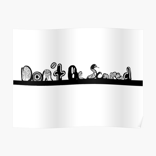 "Don't Be Scared logo" Poster for Sale by Dont-Be-Scared | Redbubble