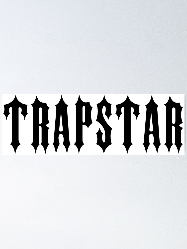 "Trapstar Logo" Poster for Sale by Devandra2 | Redbubble
