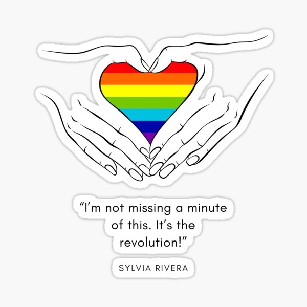 "Sylvia Rivera Quote" Sticker for Sale by Stargazer01Ao3 | Redbubble