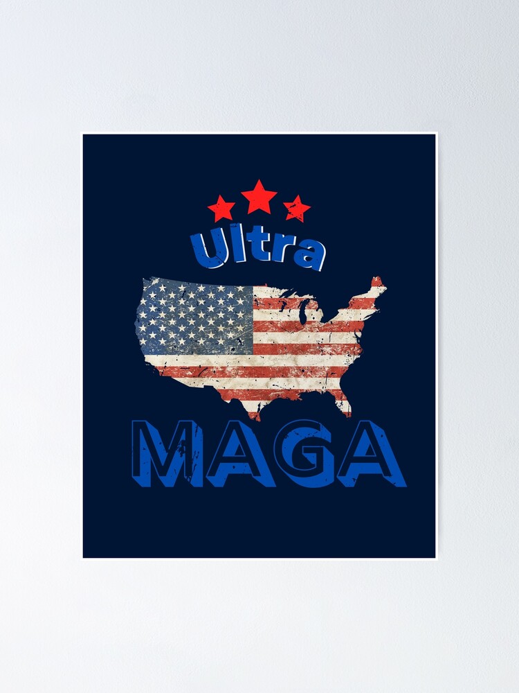 "Ultra Maga " Poster for Sale by AmmarSherJaan | Redbubble