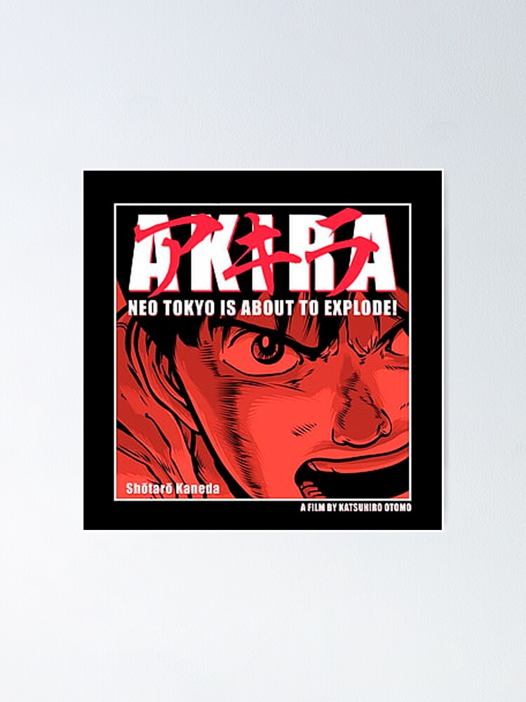 "AKIRA black/white/red kaneda Neo Tokyo explode!" Poster for Sale by ...