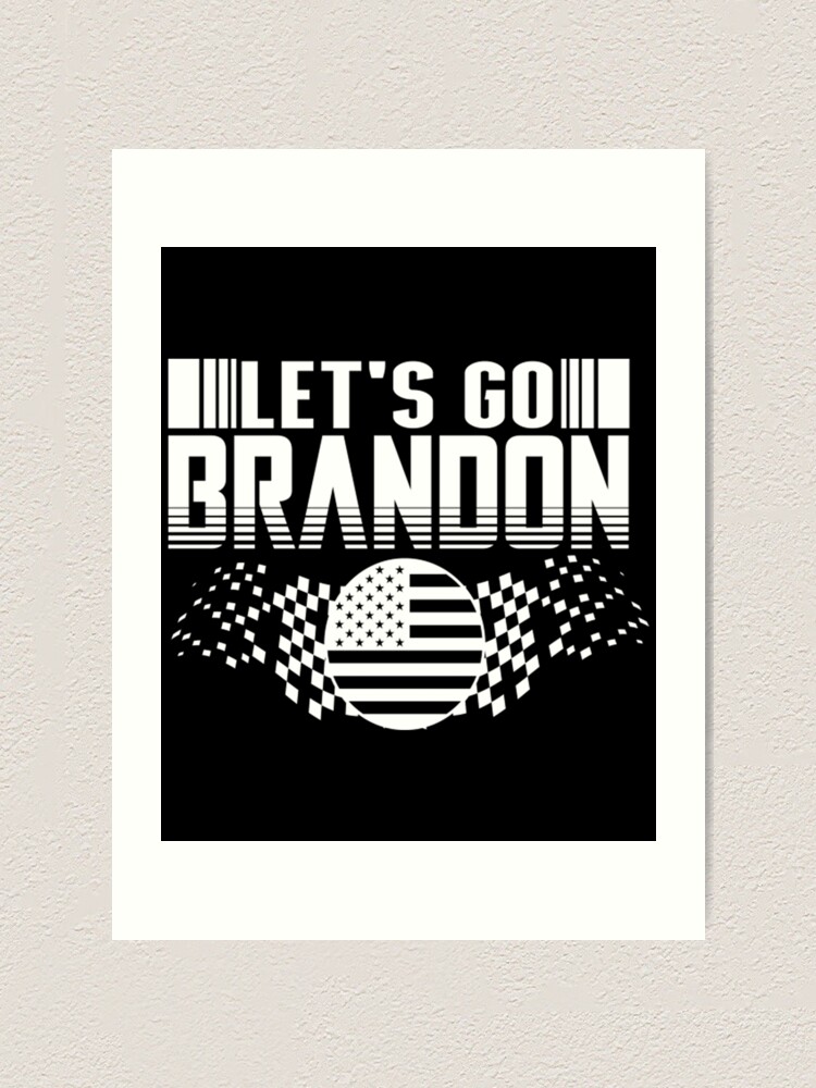 "Lets Go Brandon Meme" Art Print for Sale by Reploglek | Redbubble