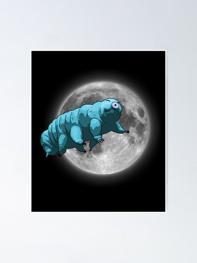 "Tardigrade Water Bear In Space Moon" Poster for Sale by oxbowsam ...