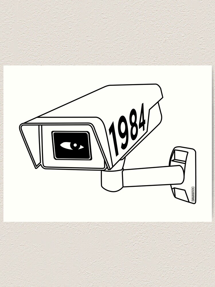"CCTV - George Orwell 1984" Art Print by thedrumstick | Redbubble