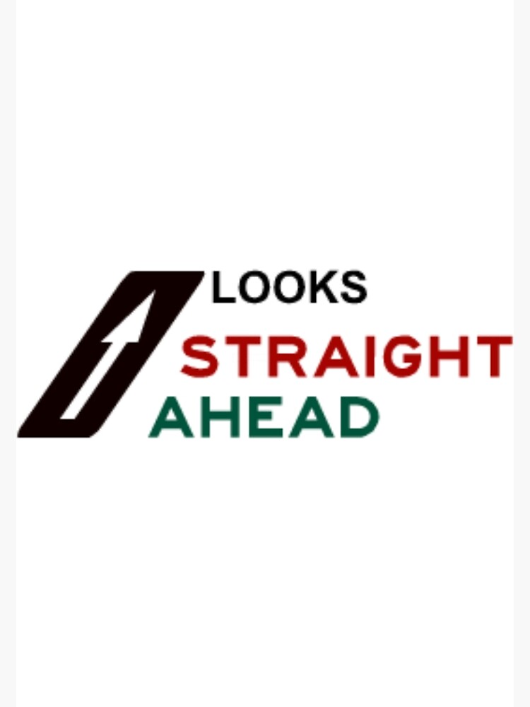 "looks straight ahead Sticker.png" Poster for Sale by TylerMilaoer ...