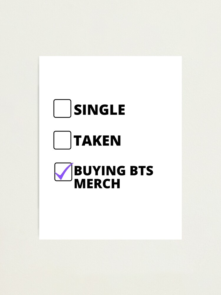 "Buying BTS merch BTS Inspired Checklist" Photographic Print for Sale ...