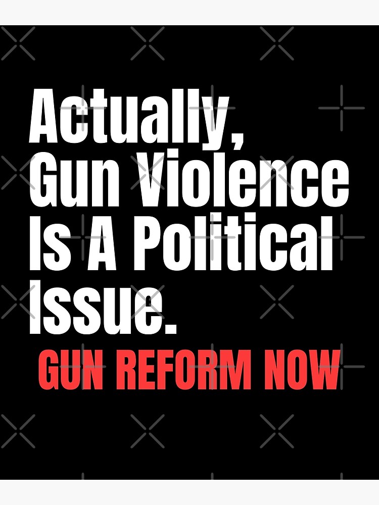 Lámina fotográfica «Camisa Gun Reform Now - Detener la violencia armada, es un problema político ...