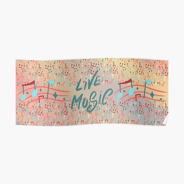 "Live Music Notes " Poster for Sale by WhatThePublicWa | Redbubble