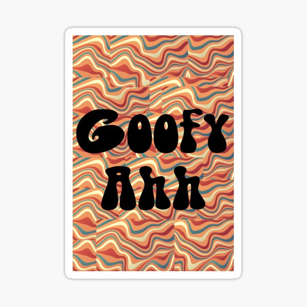 "Goofy Ahh" Sticker for Sale by GraphicGrinch | Redbubble