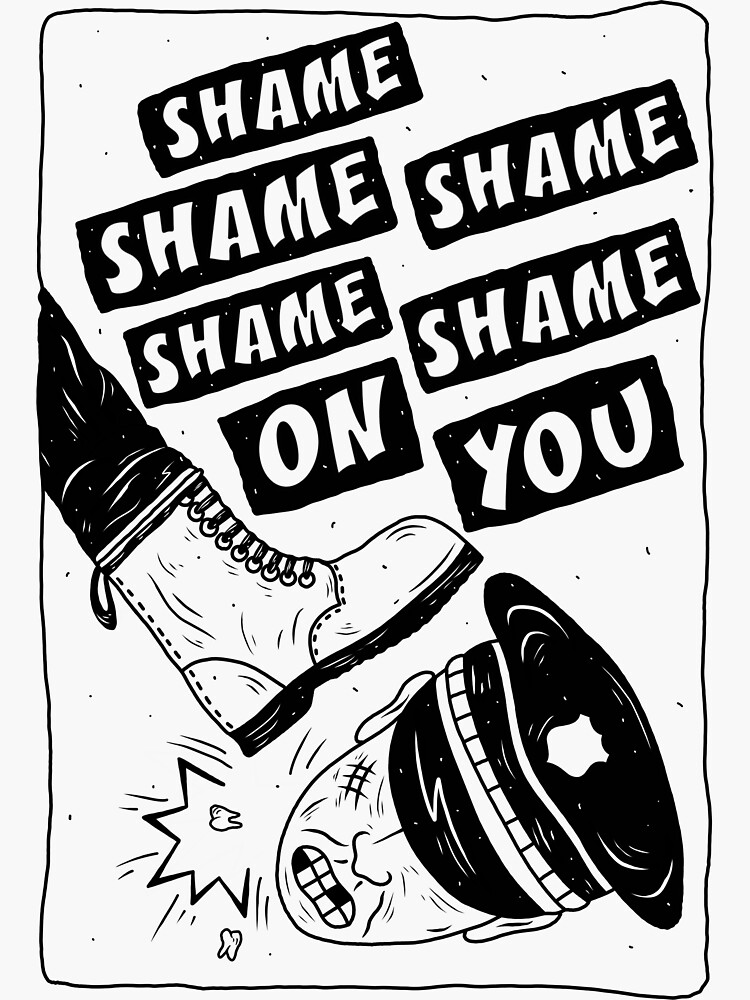 "SHAME ON YOU" Sticker for Sale by Blackpugstore | Redbubble
