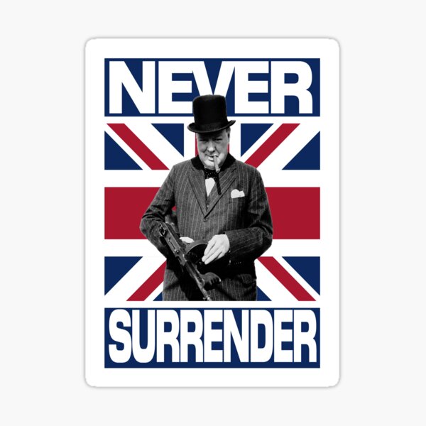 "Winston Churchill Never Surrender" Sticker for Sale by PokerFace420 ...