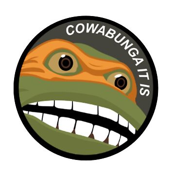 "Cowabunga It Is!" Sticker for Sale by konflikt512 | Redbubble