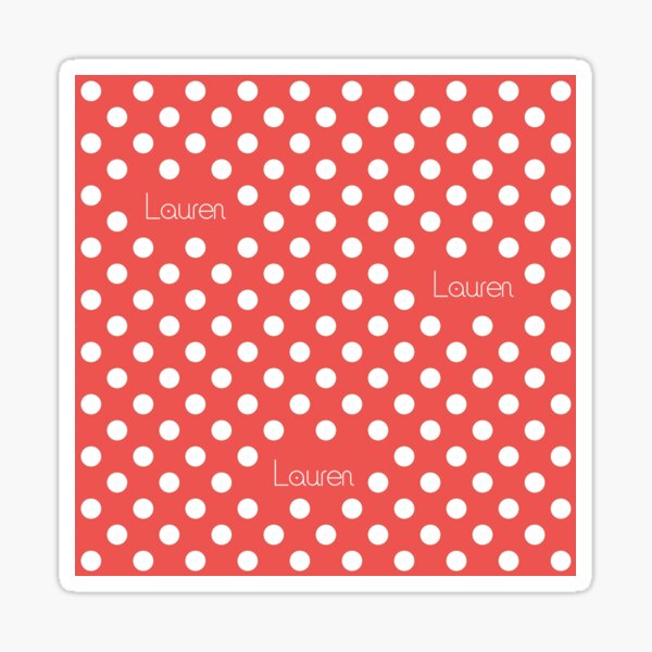 "Red polka dots white personalised girl's name Lauren " Sticker for ...