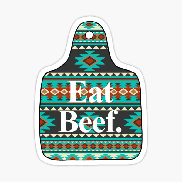 "Aztec Eat Beef Cow Tag" Sticker for Sale by Taylor Jansen | Redbubble