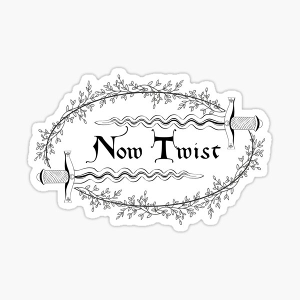 "Now Twist" Sticker for Sale by LisswynCooper | Redbubble