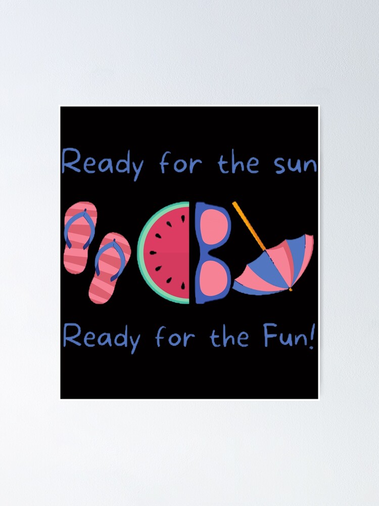 "Black Ready For The Sun ,Ready For The Fun! Summer Ready Summer ...