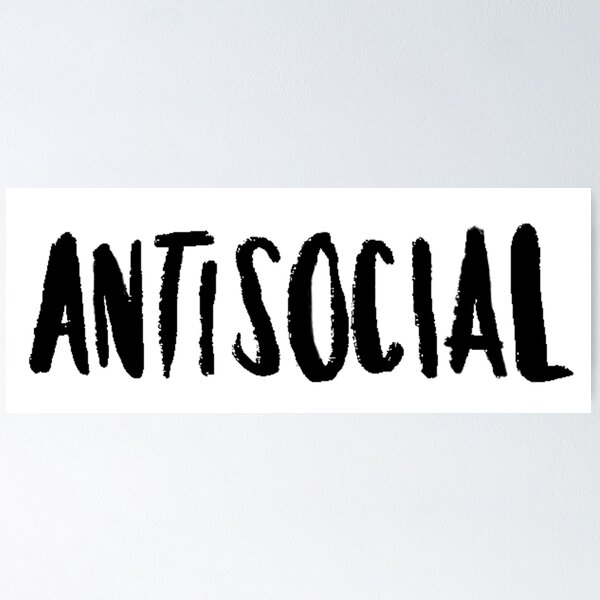 "Graffiti Stylized Word Antisocial" Poster for Sale by FallbackRaccoon ...